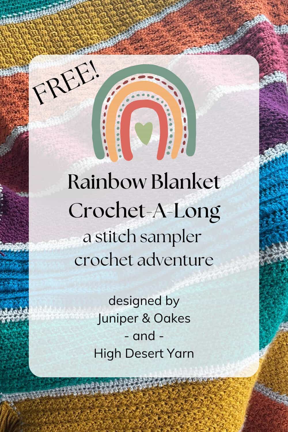 FREE Stitch Sampler Crochet Along - Rainbow Blanket - Juniper and Oakes